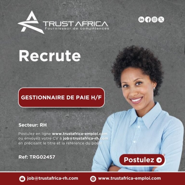 TRUST AFRICA RECRUTE GESTIONNAIRE DE PAIE H/F - Y'a bara | Offres d'Emplois et Stages