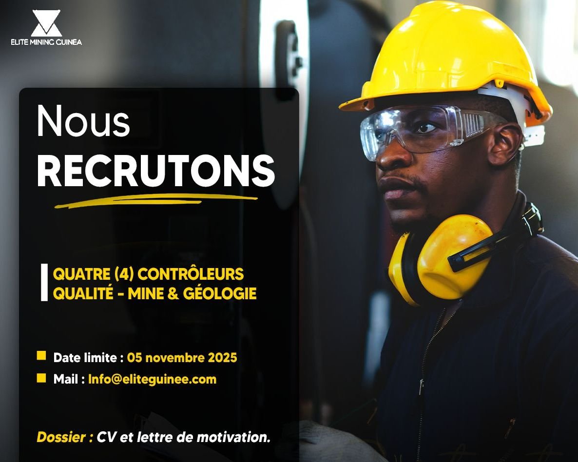 ELITE MINING GUINEA RECRUTE 04 CONTROLEURS QUALITE - MINE ET GEOLOGIE H ...