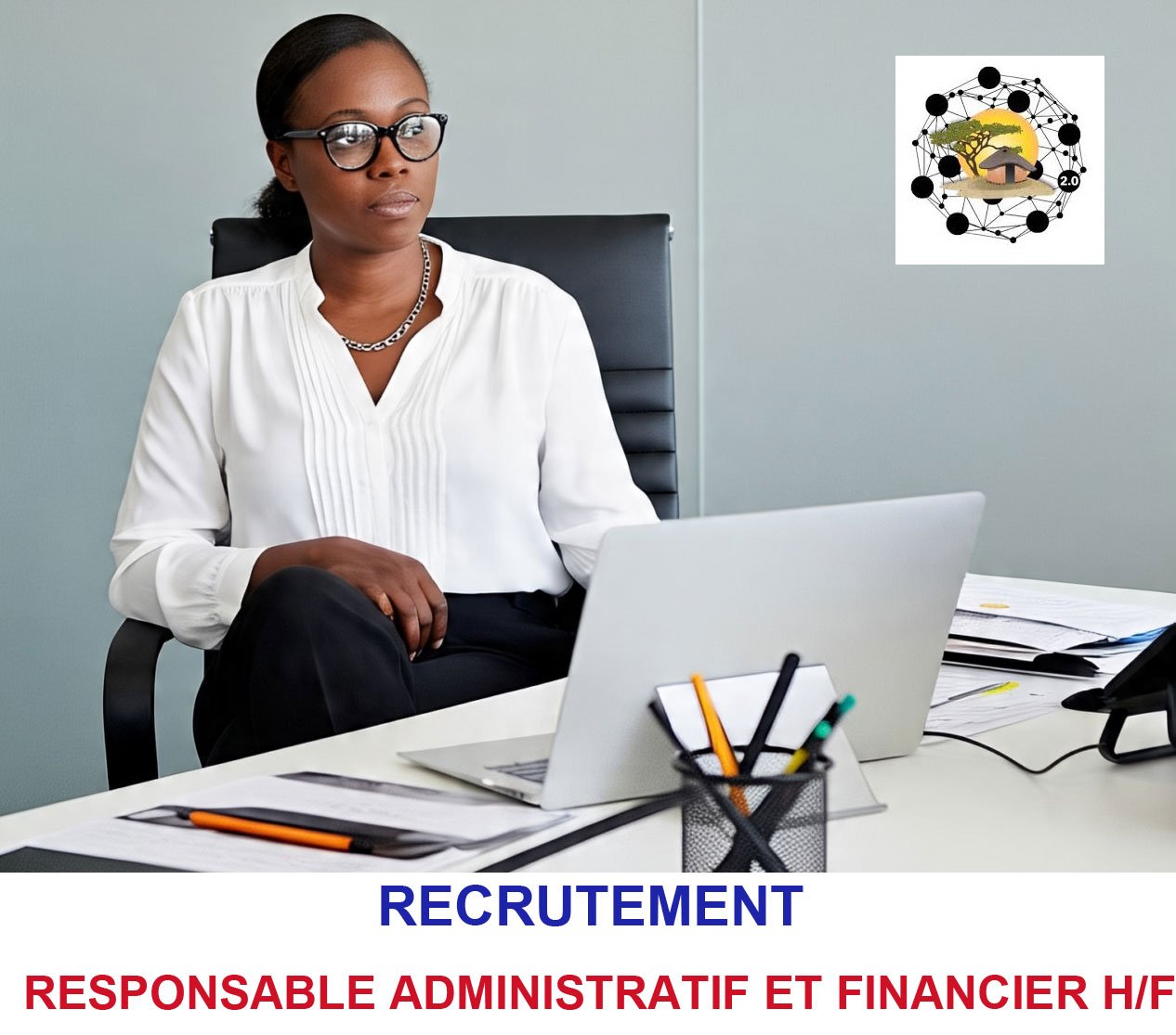 ASSOCIATION VILLAGEOIS 2.0 RECRUTE RESPONSABLE ADMINISTRATIF ET FINANCIER H/F - Y'a bara ...